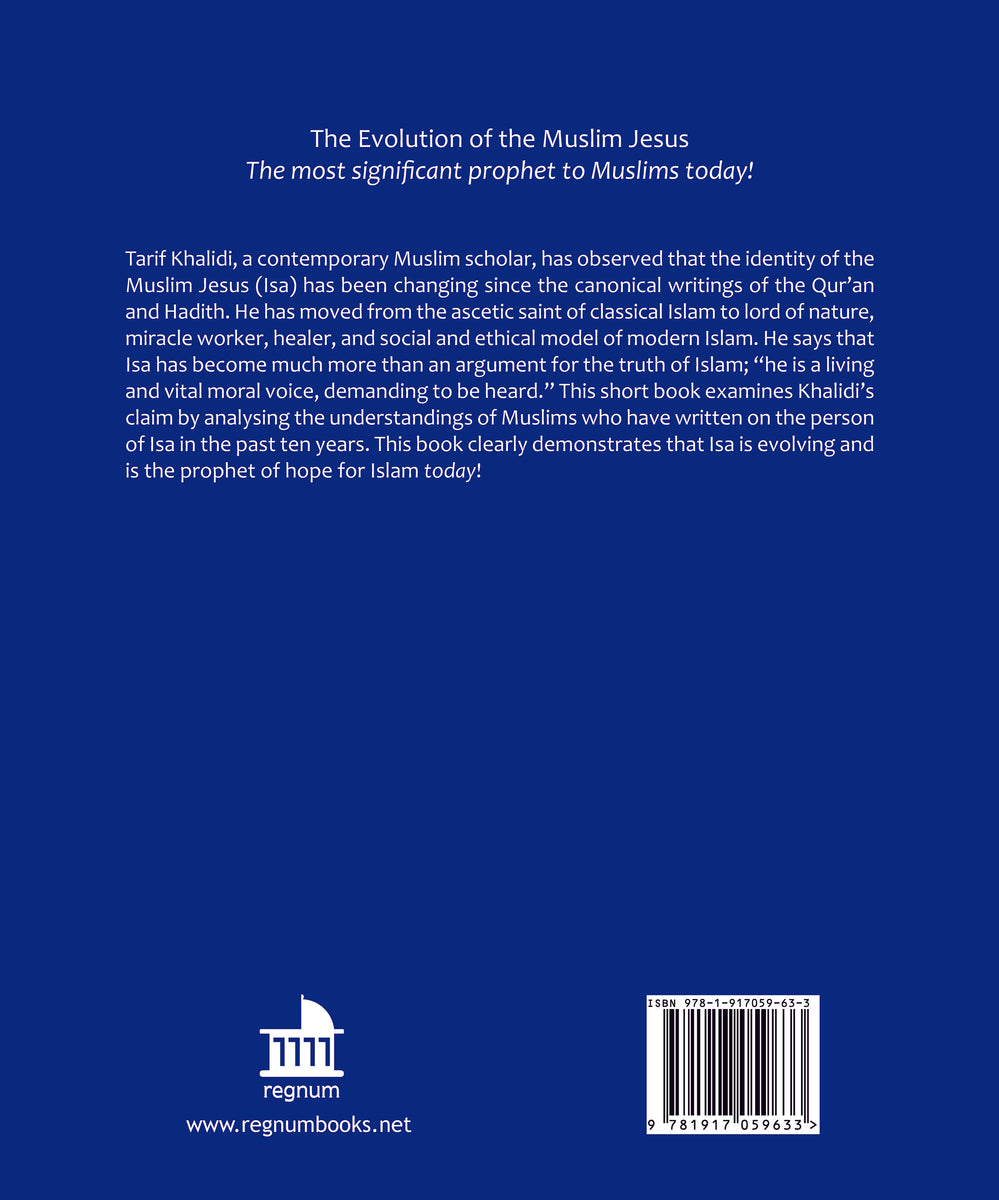 The Evolution of the Muslim Jesus – Regnum Books